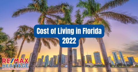 Cost of living in Florida 2022 | RE/MAX Heritage - Bardell Real Estate