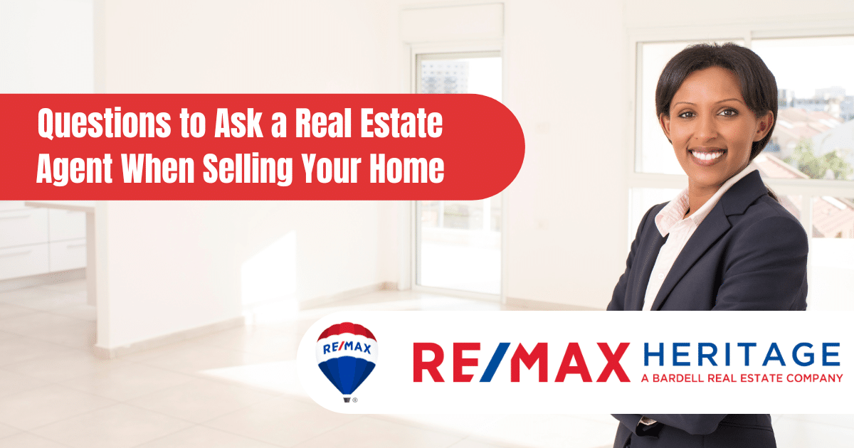 Questions To Ask A Real Estate Agent When Selling Your Home Re Max